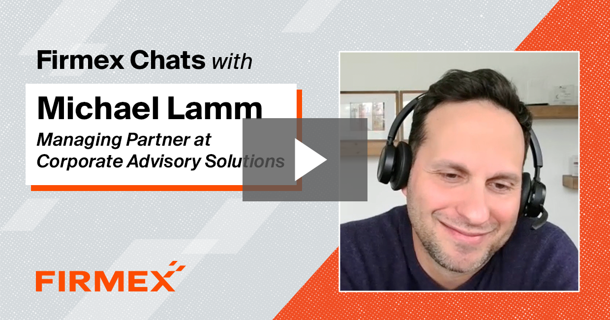 Firmex Chats With Michael Lamm of Corporate Advisory Solutions | Firmex ...