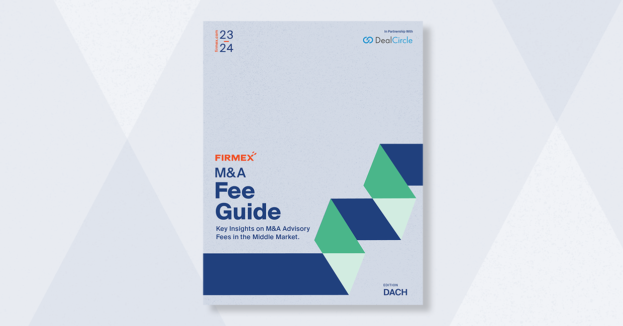 M&A Fee Guide 2023-2024 — DACH Edition | Firmex Resources