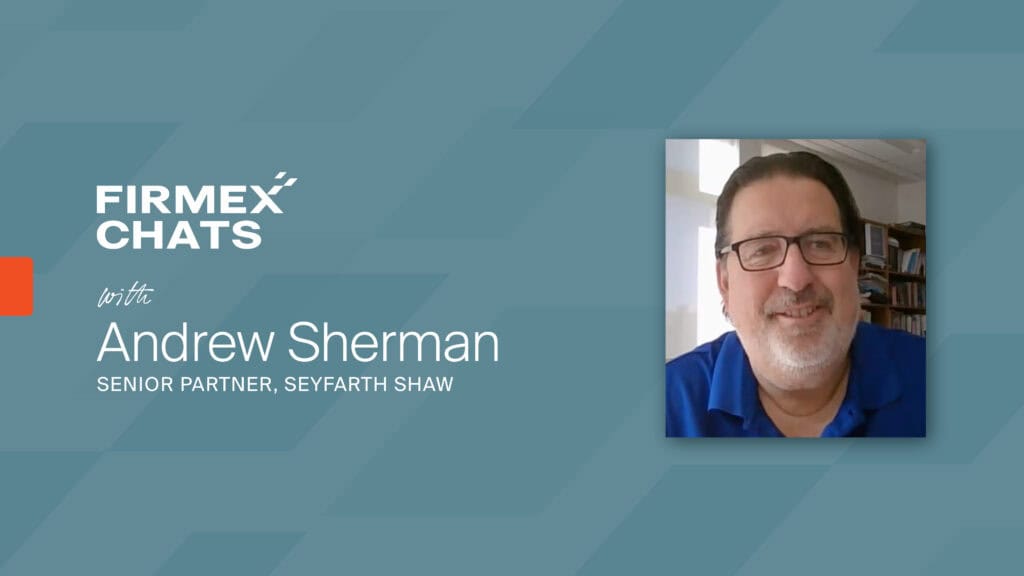 Firmex Chats with Andrew Sherman of Seyfarth Shaw | Firmex
